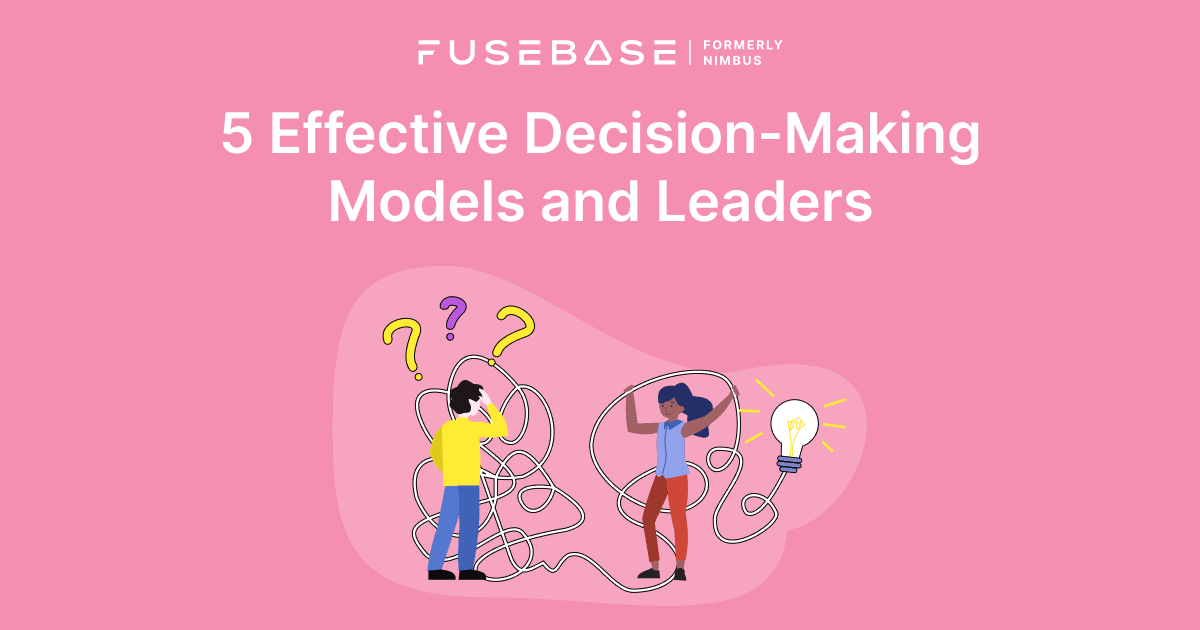 Effective Decision-Making Models: Learning How to Decide - FuseBase
