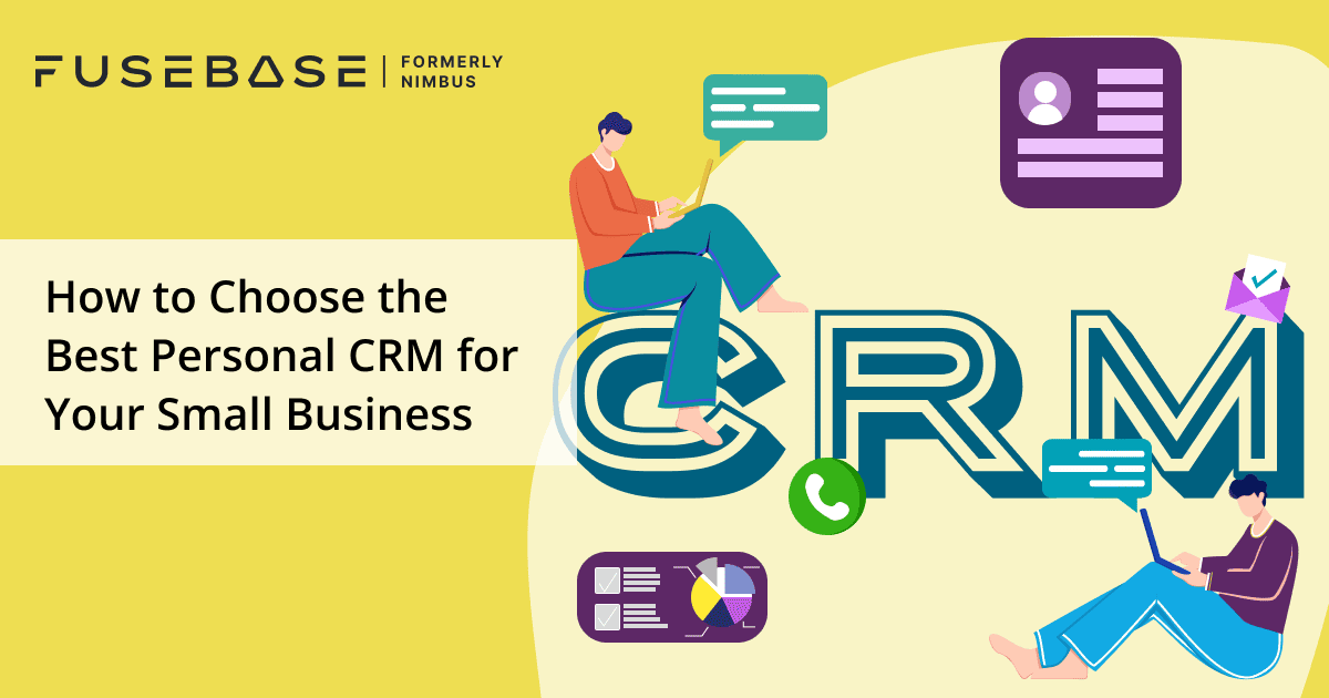 Best Personal CRM - Your Comprehensive Guide for Choosing ﻿ - FuseBase