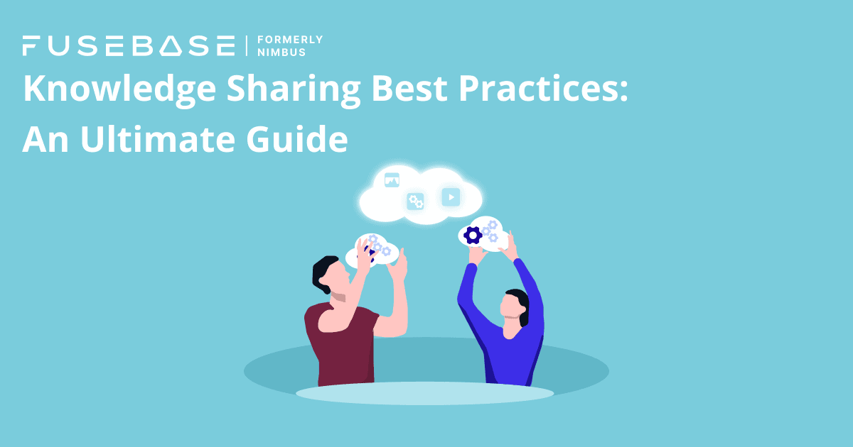 Knowledge Sharing Best Practices: An Ultimate Guide to Improving Collaboration and Productivity ...