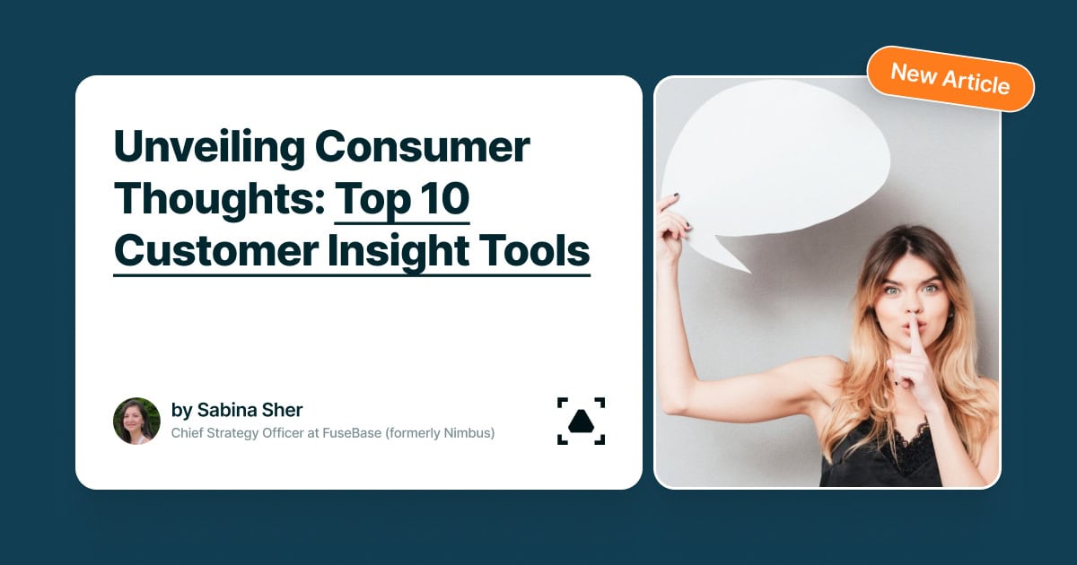 Best Customer Insight Tools: Understanding Consumer Behavior - FuseBase