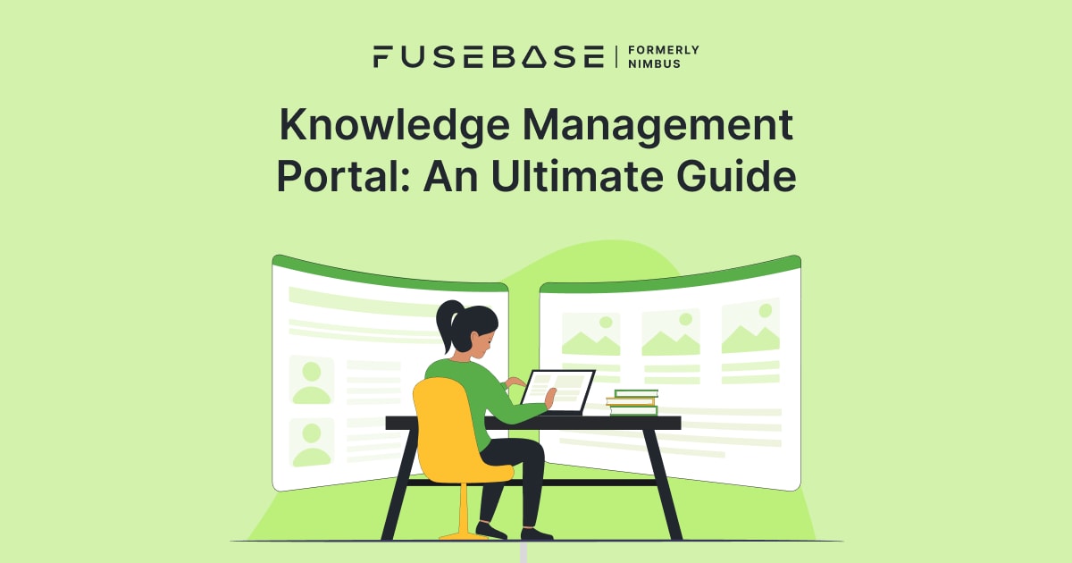 Knowledge Management Portal: An Ultimate Guide - FuseBase