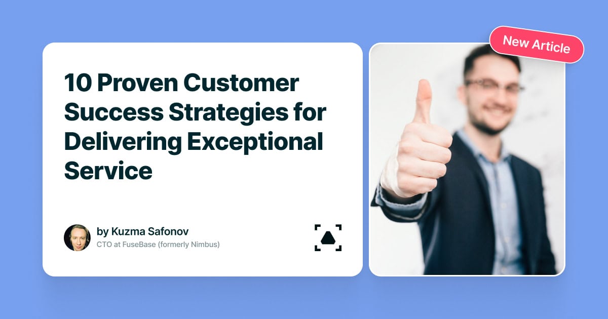 10 Best Customer Success Strategies To Build Unique Service - FuseBase