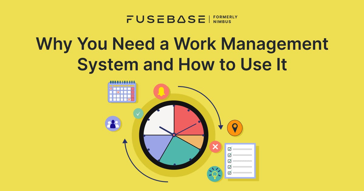 Work Management System: Why You Need and How to Use It - FuseBase