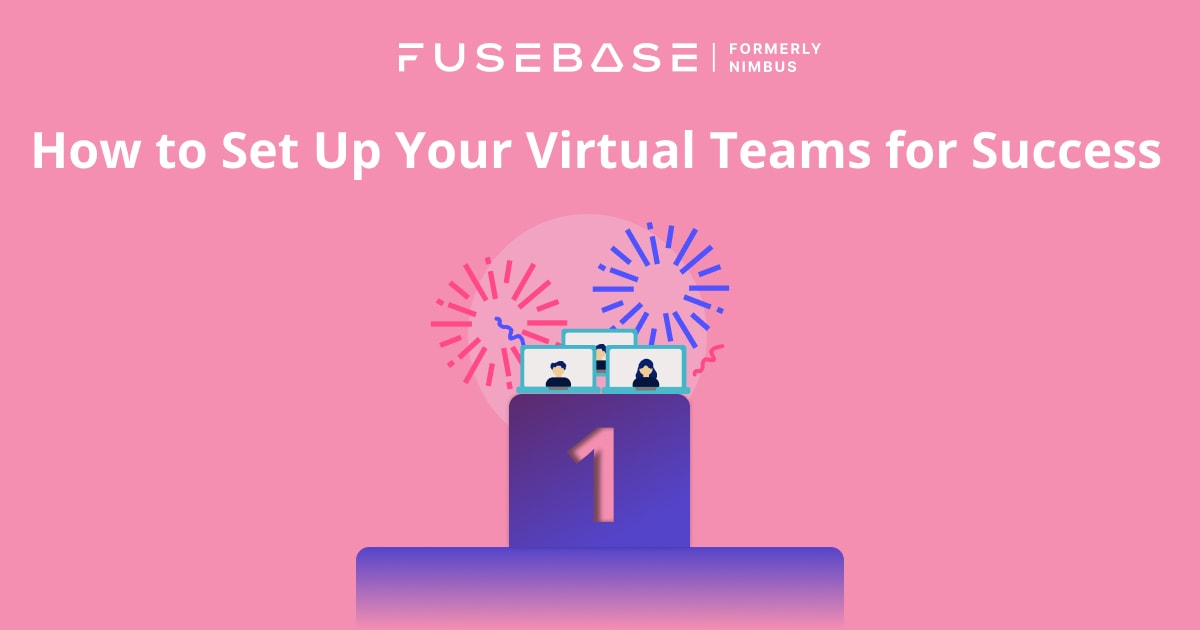Virtual Teams: Smart Ways to Create and Manage Effectively ﻿ - FuseBase
