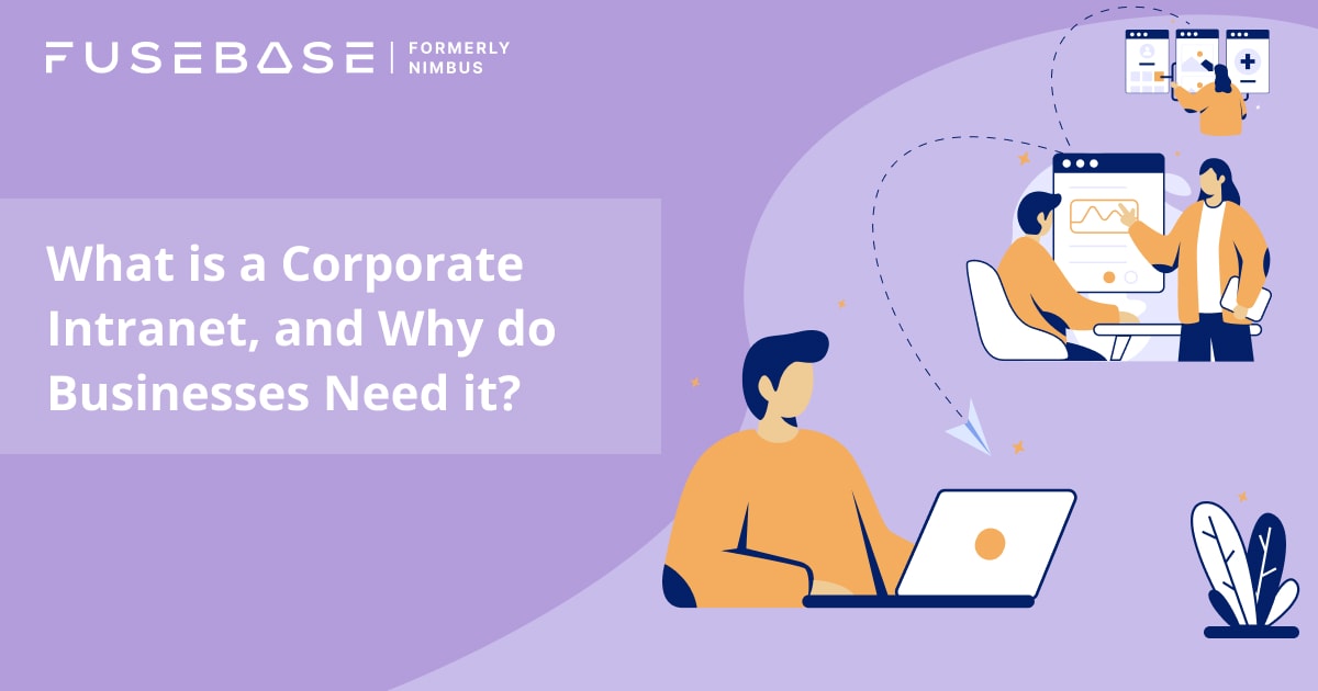 What is an Intranet, and How Can it Be Used? ﻿ - FuseBase