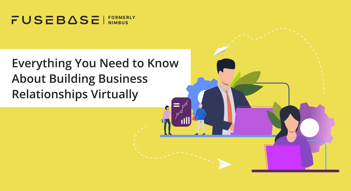 How to Build Business Relationships Virtually — Top Insights ﻿- FuseBase
