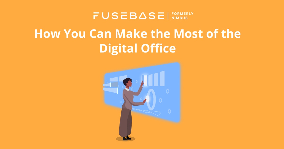 How to Make the Most of the Digital Office: Best Tips - FuseBase