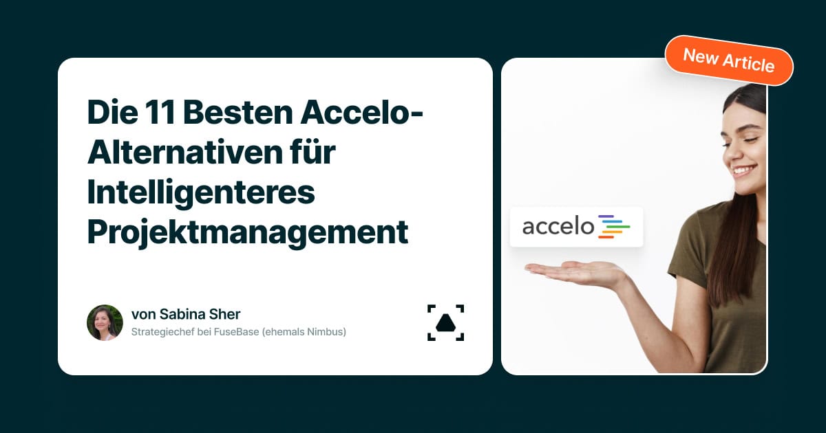 Die 11 besten Accelo-Alternativen - FuseBase