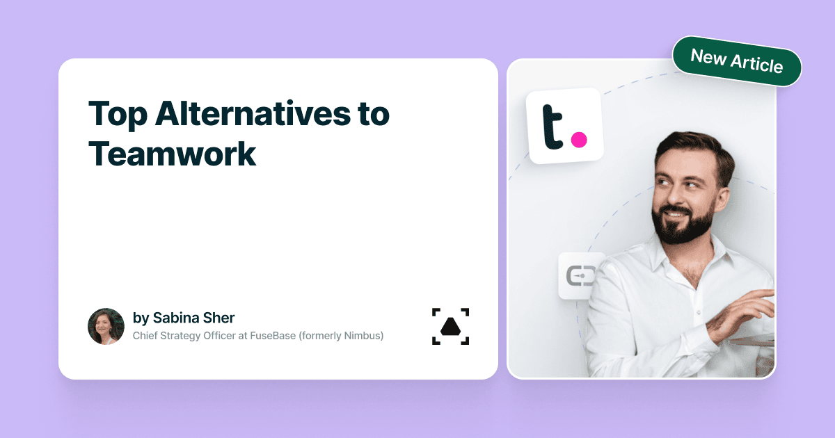 Top Alternatives to Teamwork management tool - FuseBase