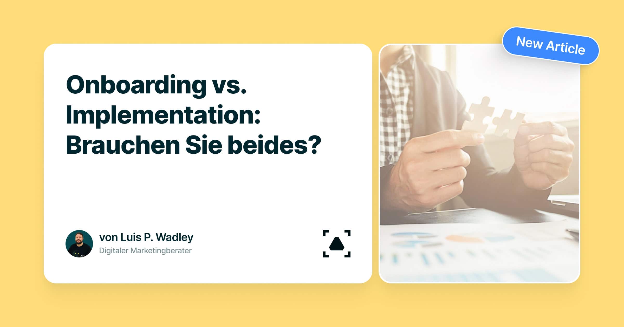 Onboarding vs. Implementation: Brauchen Sie beides? - FuseBase