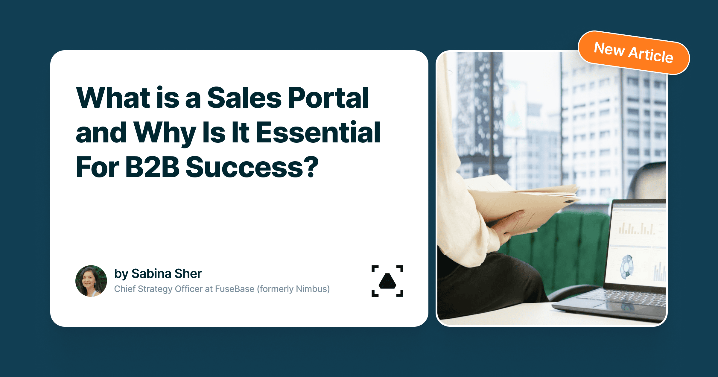 What is a Sales Portal and Why Is It Essential For B2B Success? - FuseBase