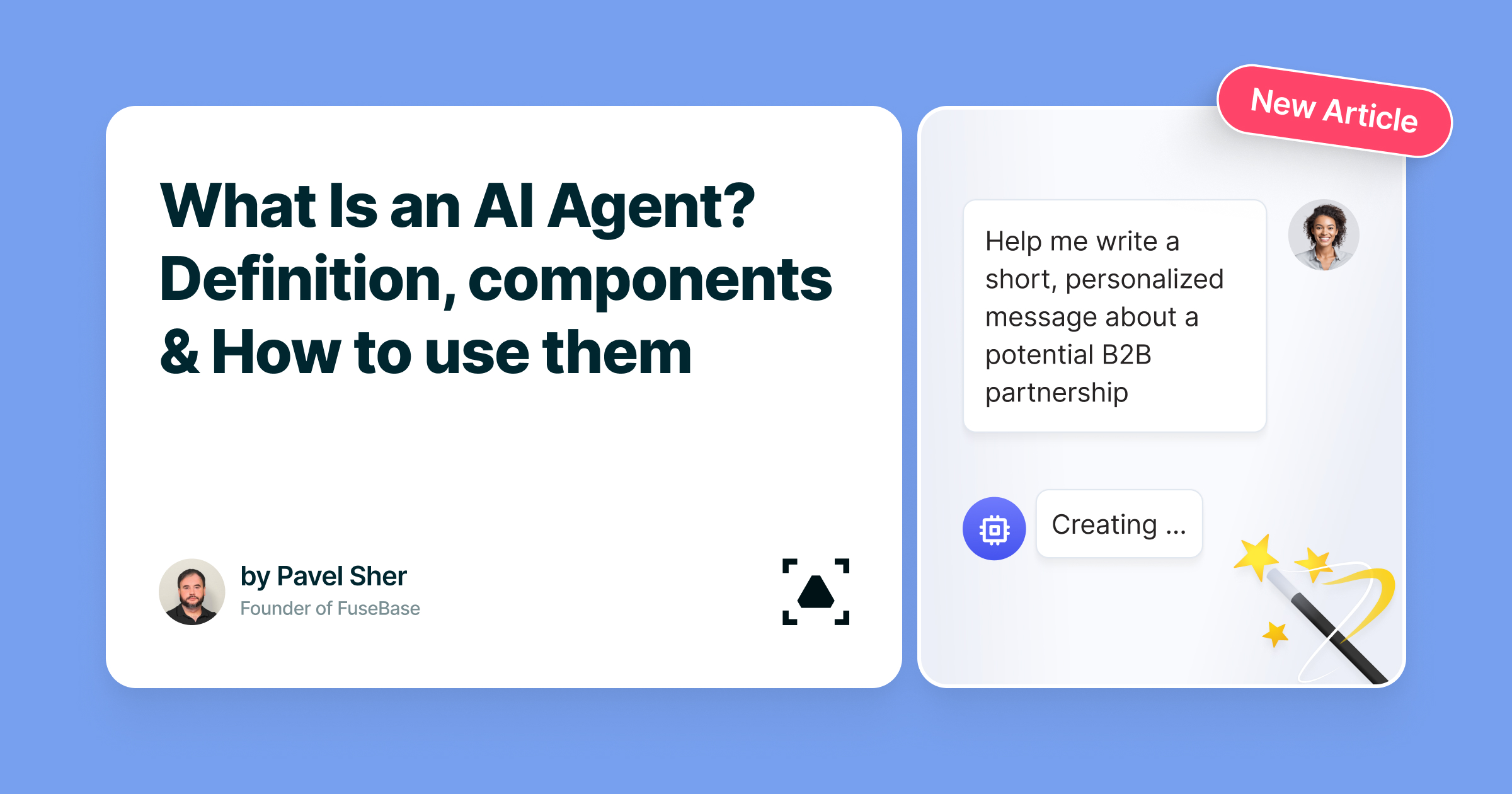 What Is an AI Agent? (Definition, Components & How to Use Them) - FuseBase